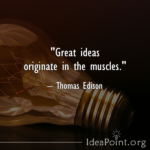 40+ Clever & Insightful Quotes About Ideas - IdeaPoint.org